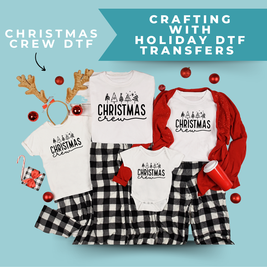 Christmas Crew | DTF Transfers – Print Cut Craft