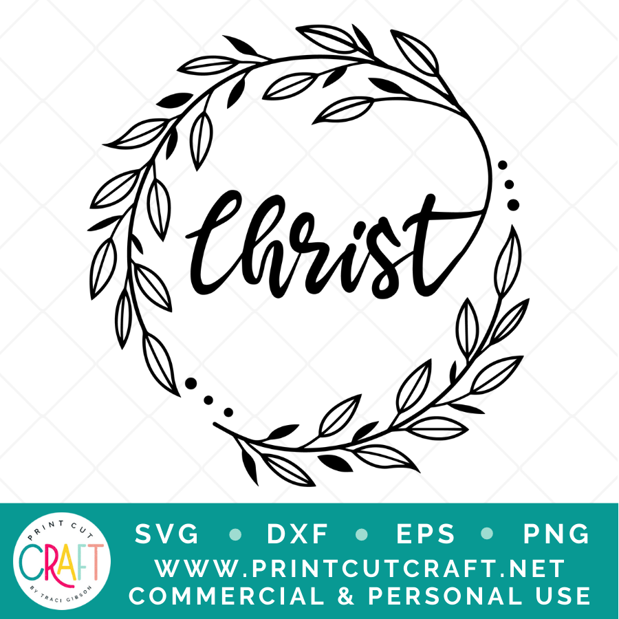 Christ SVG / Christmas SVG / Holiday SVG – Print Cut Craft