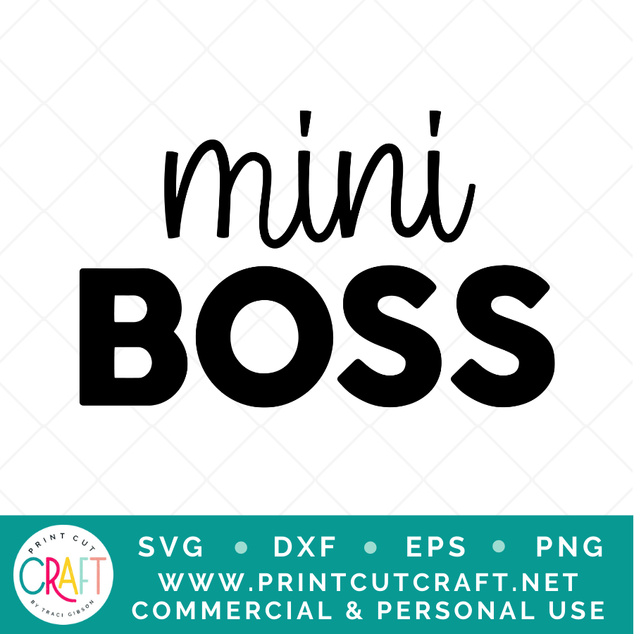 Boss SVG / Kids SVG / Family SVG – Print Cut Craft